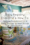 Baby Registry Etiquette & How To: Getting Registered for a Baby Shower ...